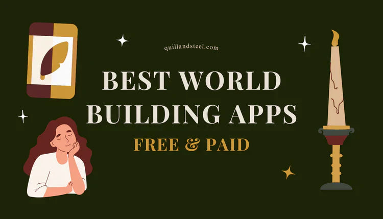 Best World Building Apps for Fantasy Writers (Free and Paid) — Quill&Steel