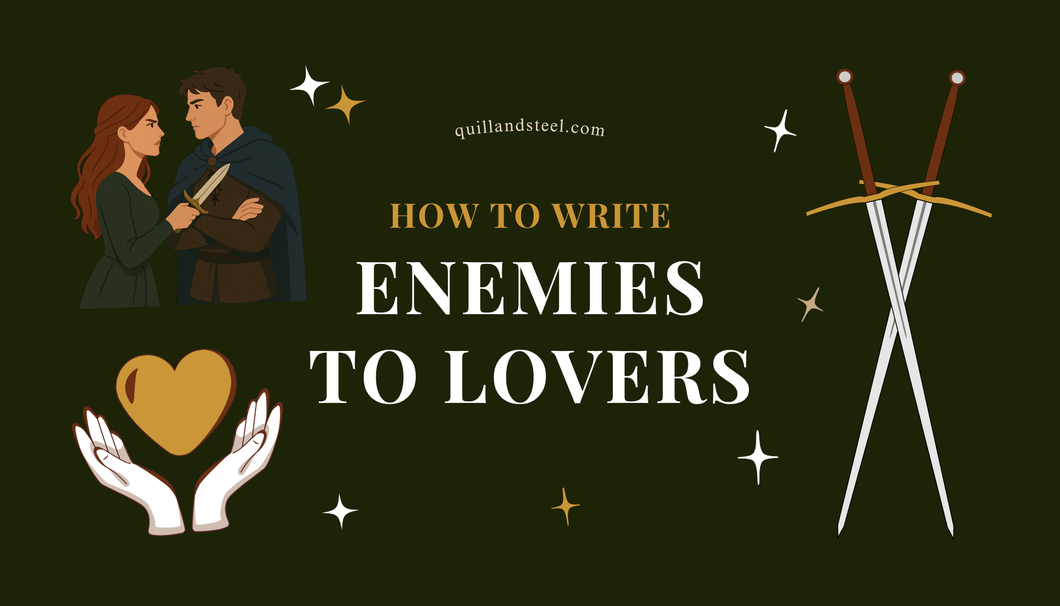 How to Write Enemies to Lovers Trope (Outline + Examples) — Quill&Steel