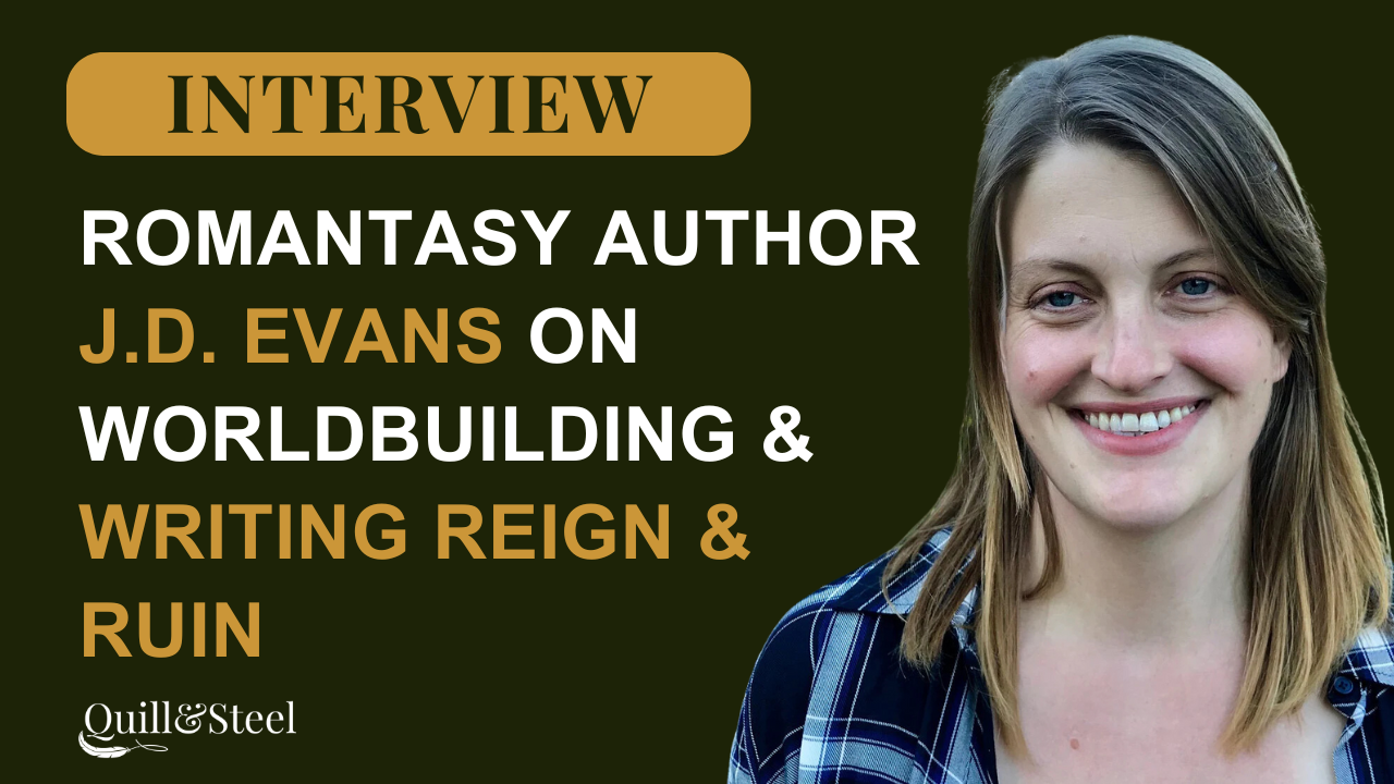 Interview With Romantasy Author J.D. Evans on Writing Reign and Ruin ...
